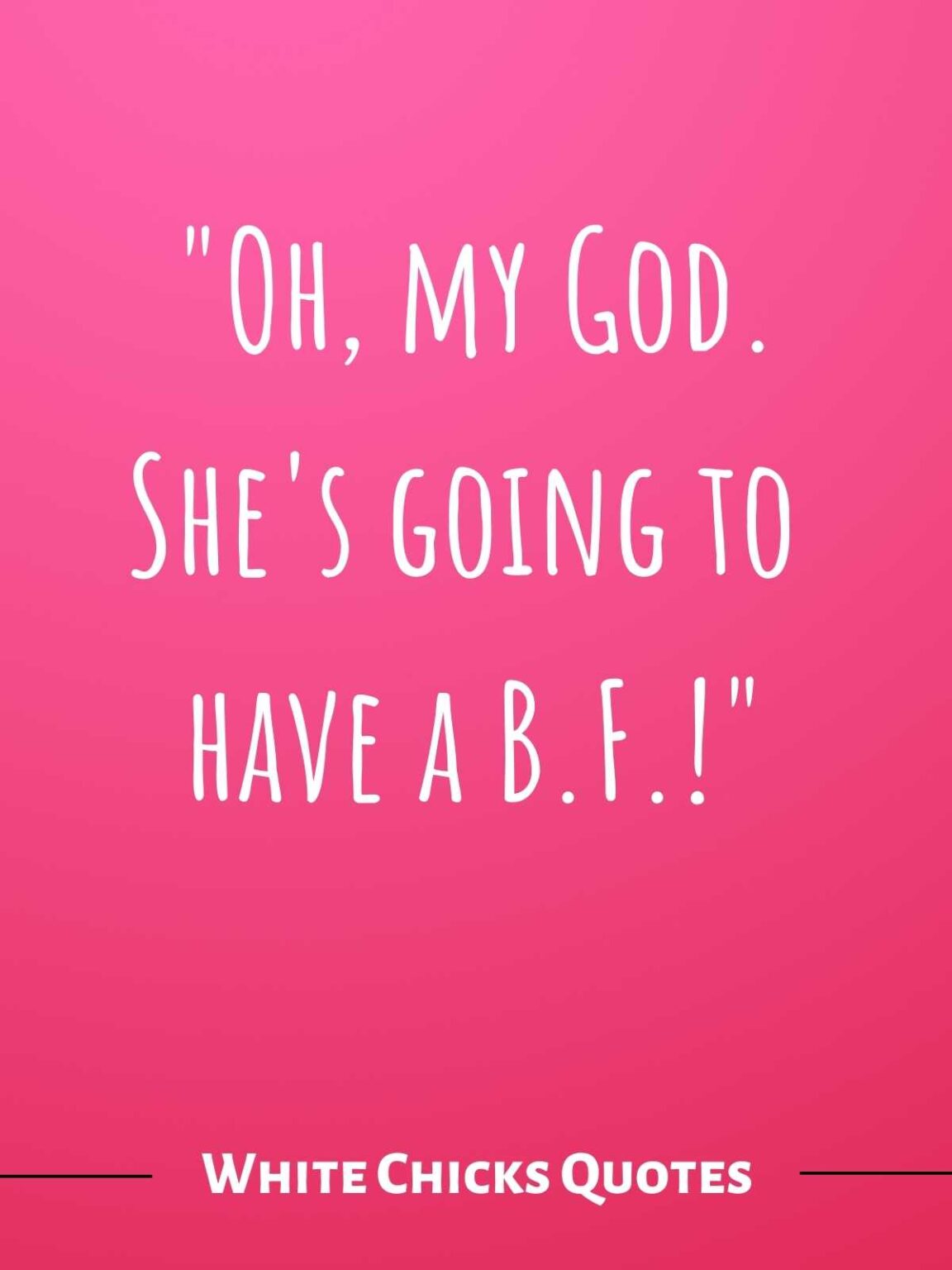 41+ Iconic White Chicks Quotes - Darling Quote