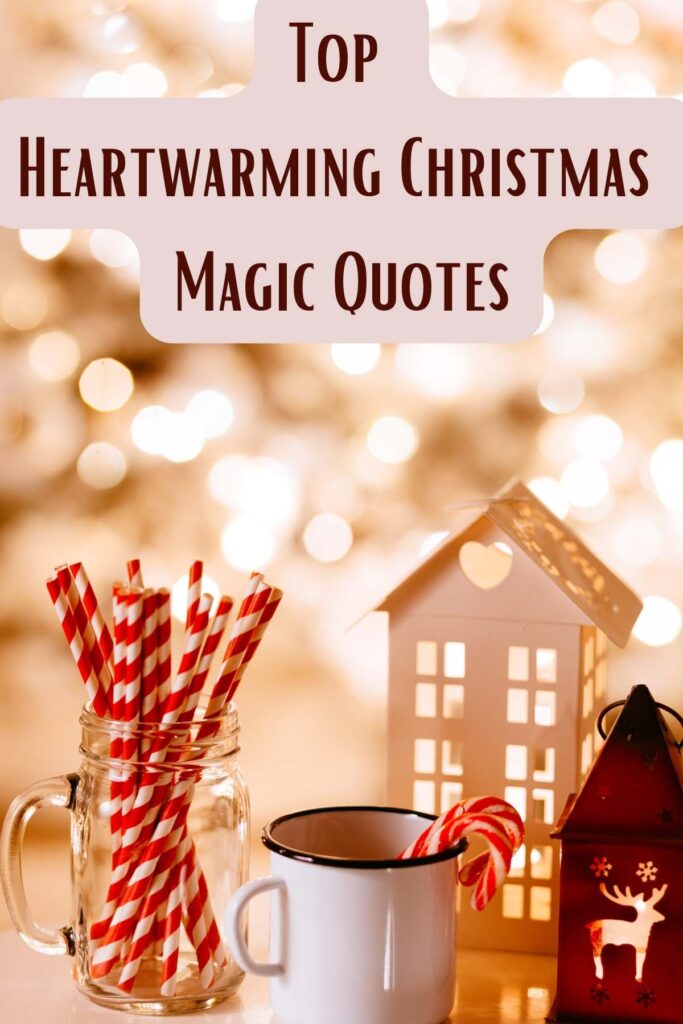 Share The Magic Of Christmas Through Quotes - Darling Quote