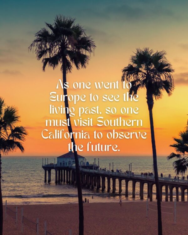 87 Best California Quotes For West Coast Love - Darling Quote