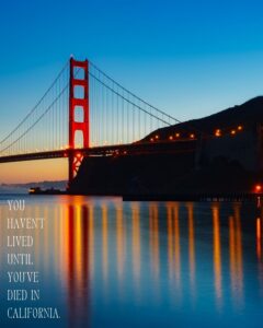 87 Best California Quotes For West Coast Love - Darling Quote