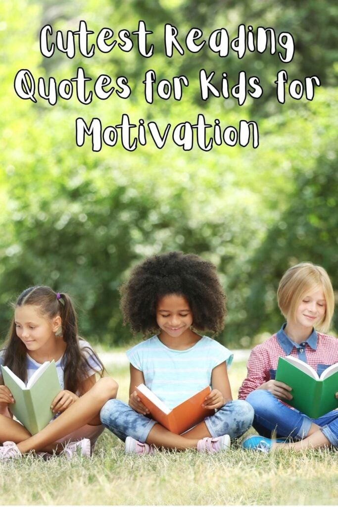 Cutest Reading Quotes for Kids for Motivation - Darling Quote
