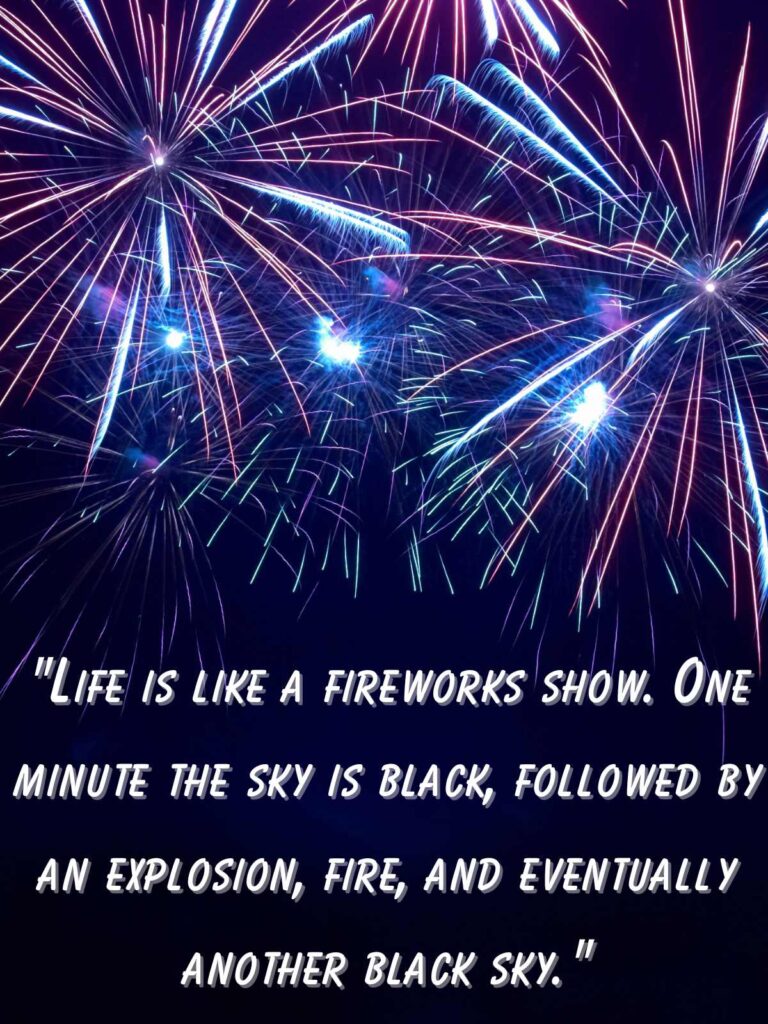35 Booming Fireworks Quotes Youll Love Darling Quote