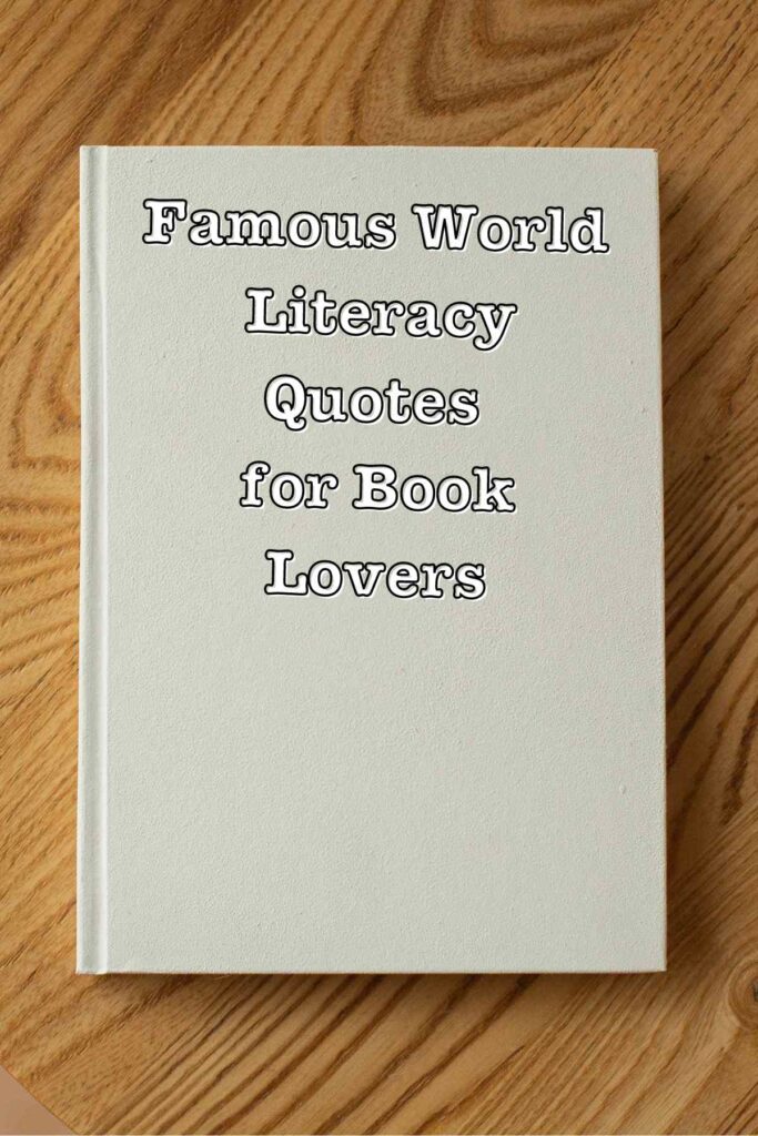 50 International World Literacy Day Quotes - Darling Quote