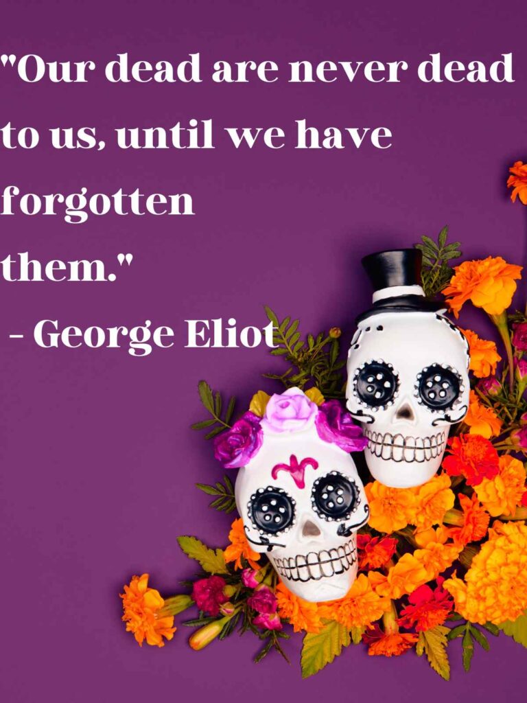 Echoes Beyond the Veil: Day of the Dead Quotes - Darling Quote