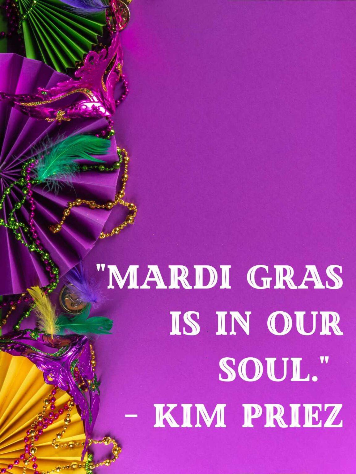 81+ Fabulous Mardi Gras Quotes - Darling Quote