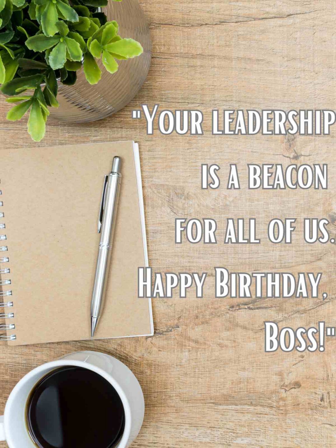 65 Best Birthday Quotes for the Boss - Darling Quote