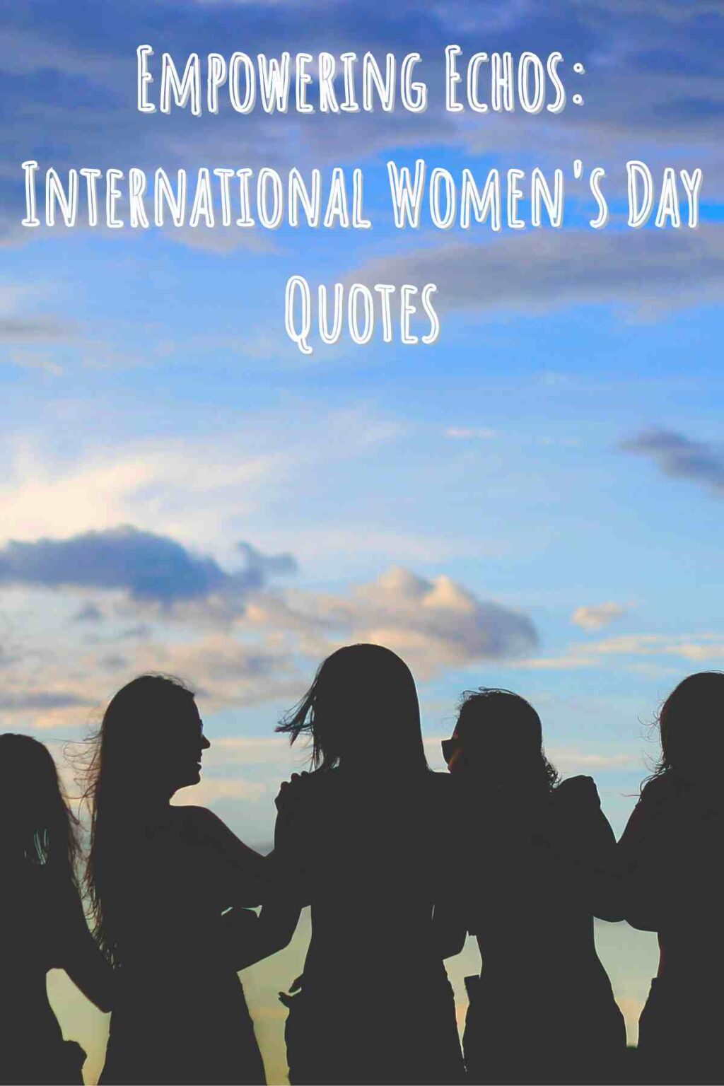Empowering Echos: International Women's Day Quotes - Darling Quote ...
