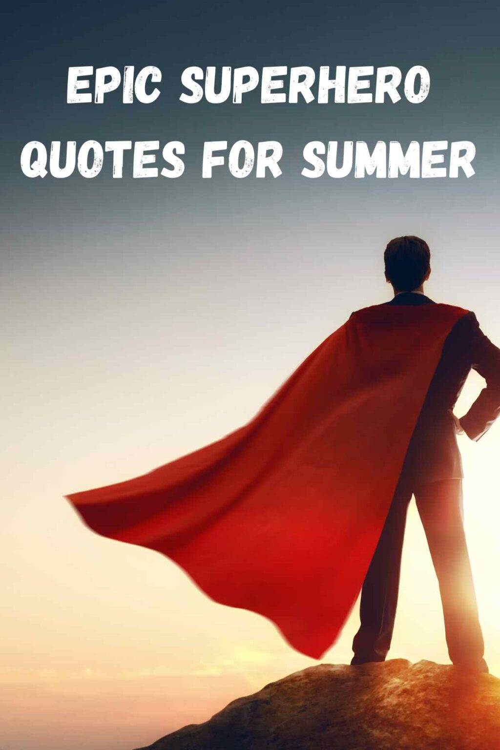 Epic Superhero Quotes for Summer - Darling Quote