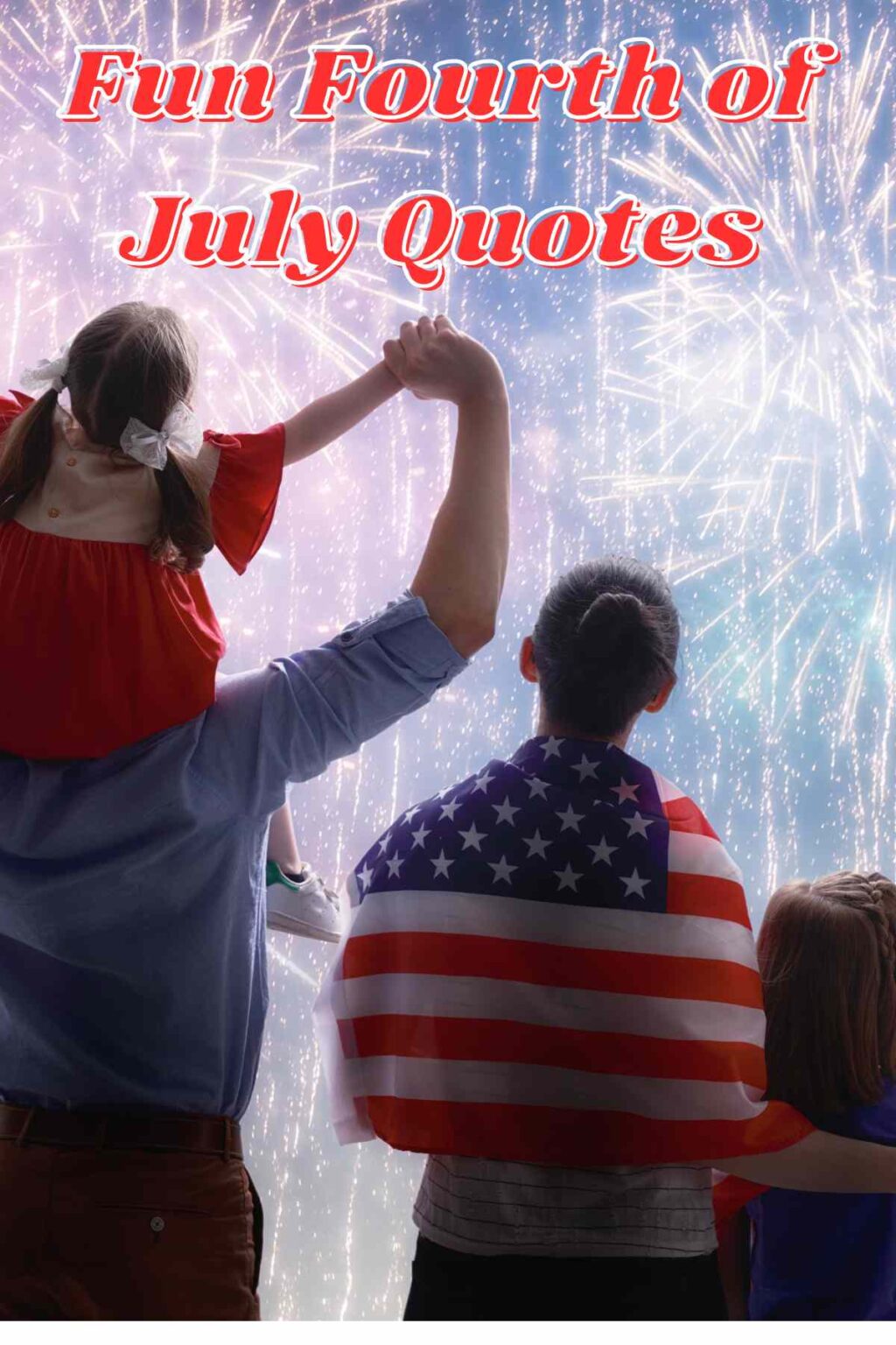 Fun Fourth of July Quotes to Celebrate Independence Day - Darling Quote