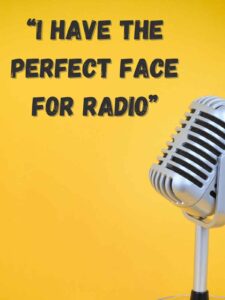 71 MOST Memorable Radio Quotes - Darling Quote