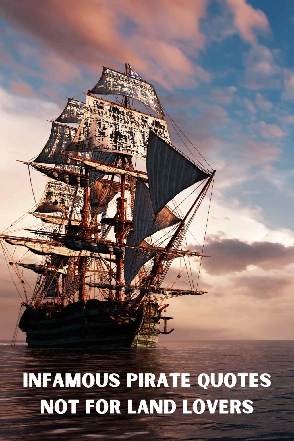 71 Infamous Pirate Quotes NOT for Land Lovers - Darling Quote