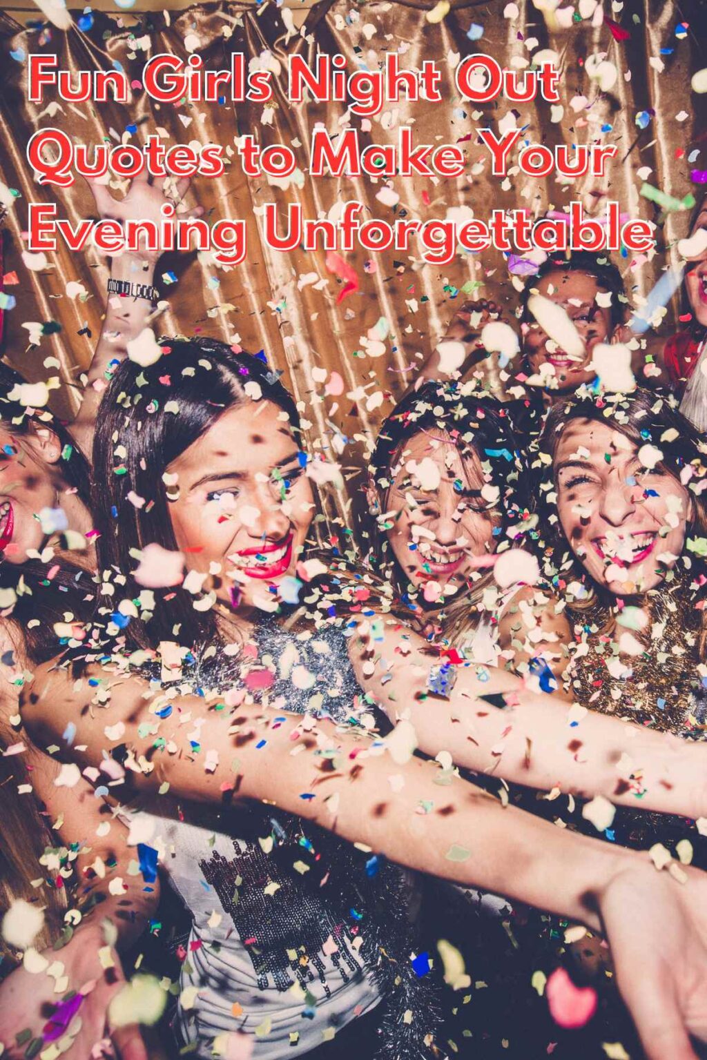 Fun Girls Night Out Quotes to Make Your Evening Unforgettable - Darling ...
