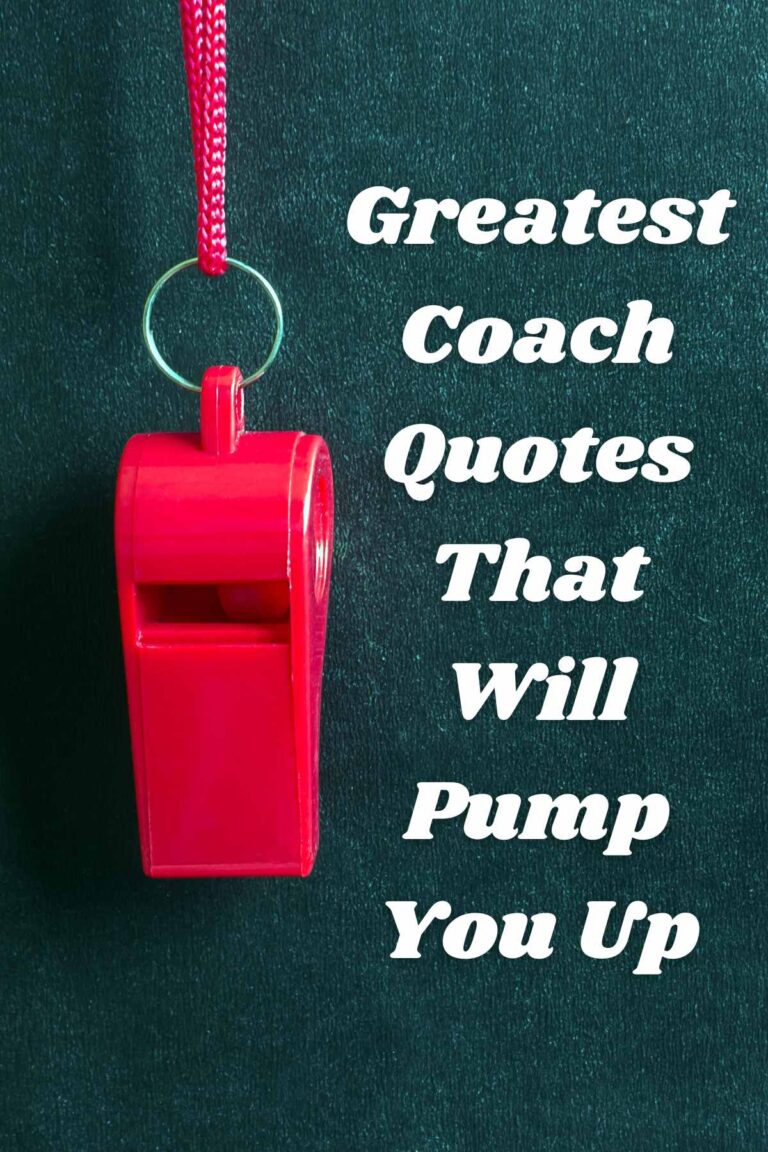 51+ Greatest Coach Quotes That Will Pump You Up - Darling Quote