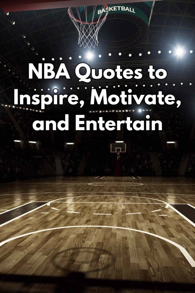 50 NBA Quotes to Inspire, Motivate, and Entertain - Darling Quote