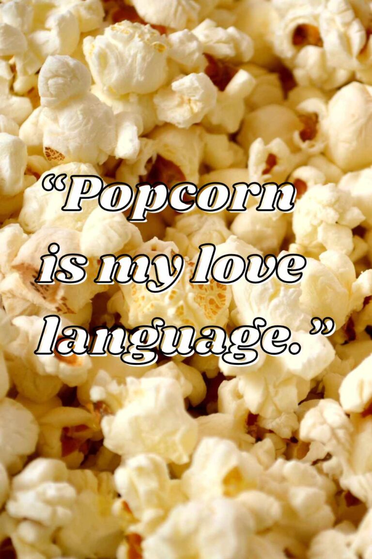 85 Popcorn Quotes for Snack Lovers and Movie Buffs - Darling Quote