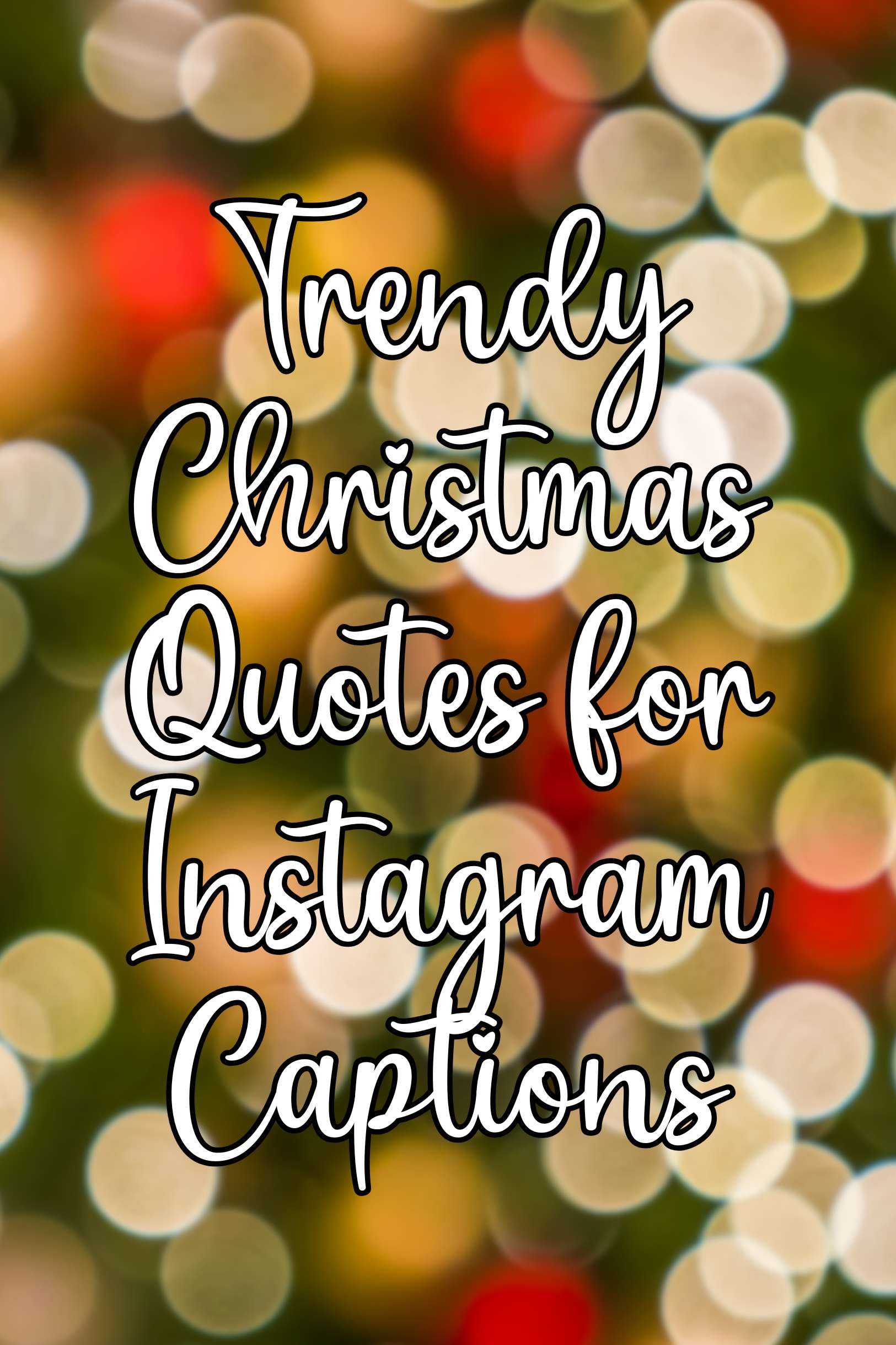 Trendy Christmas Quotes for Instagram Captions - Darling Quote